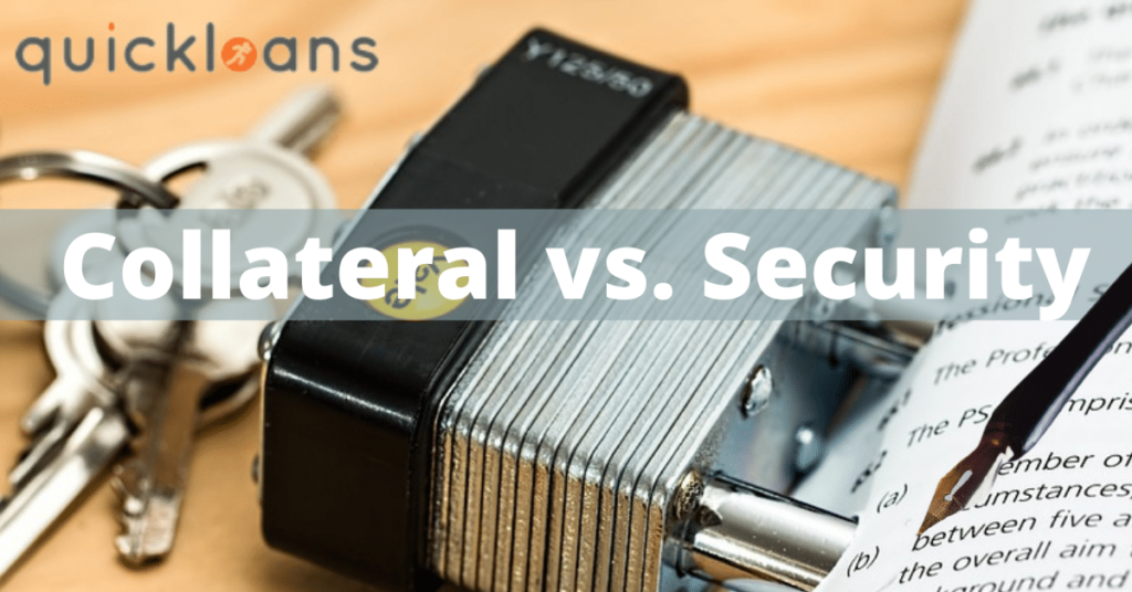 Understanding Collateral Vs. Security - Auckland Loans - QuickLoans